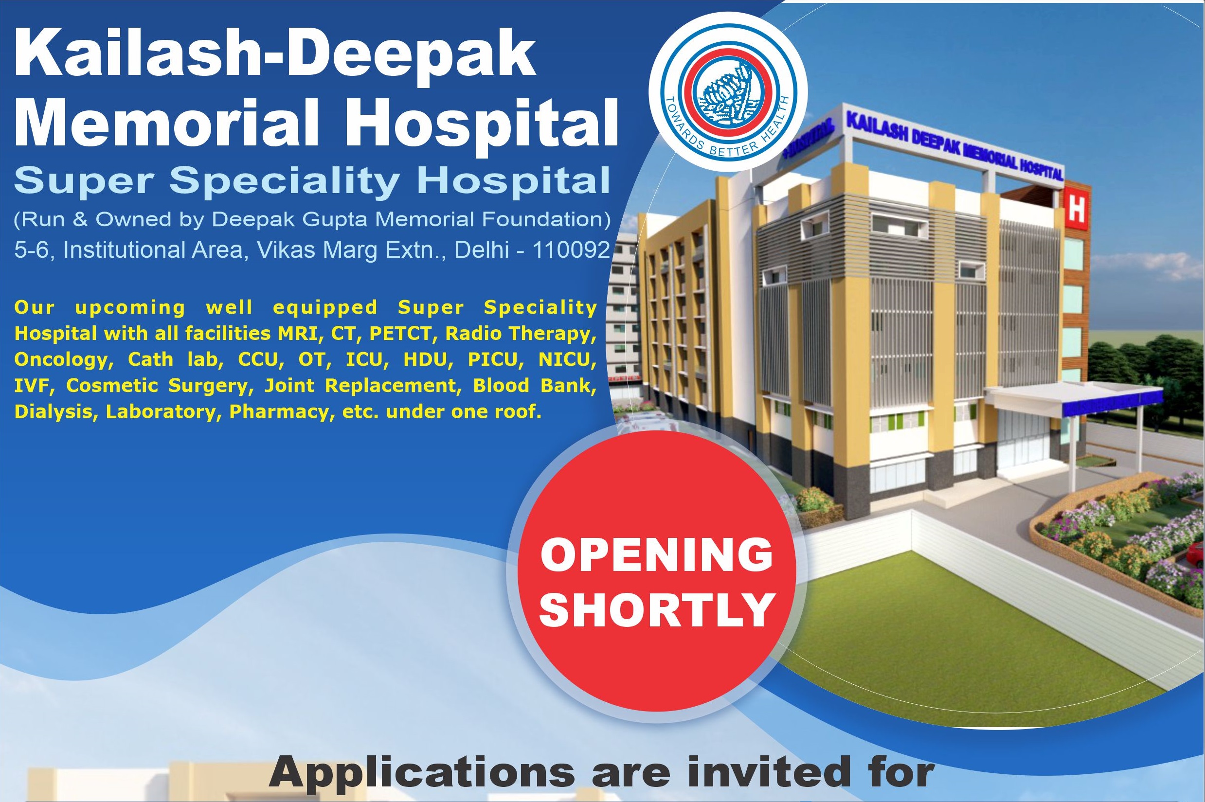 Delhi's Most Advanced Super Speciality Hospital - Kailash Deepak ...