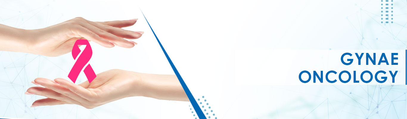Gynae Oncology Surgeon | Best Gynecologic Oncologist in Noida